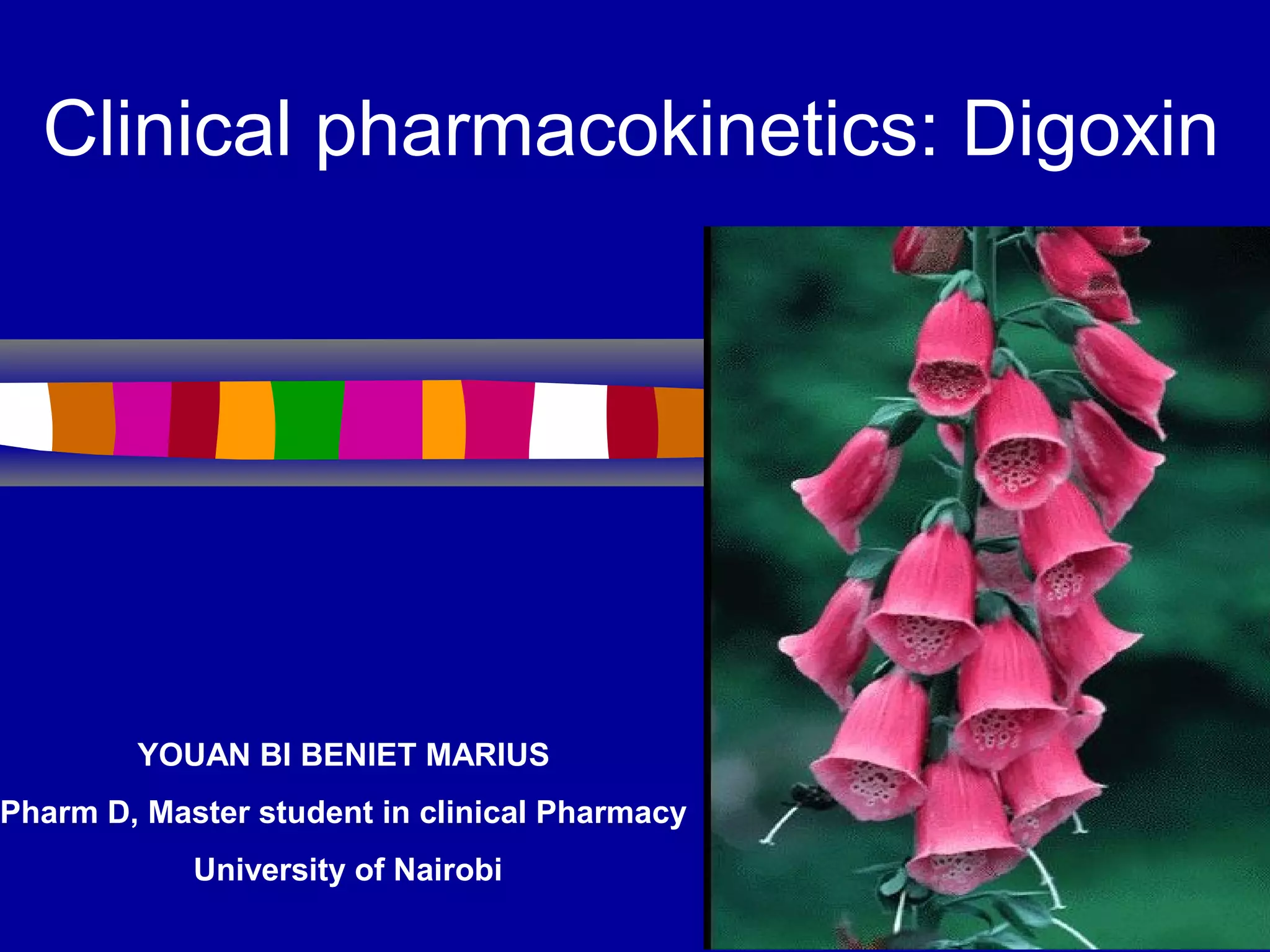 Clinical pharmacokinetics of digoxin | PPT
