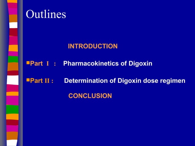 Clinical pharmacokinetics of digoxin | PPT