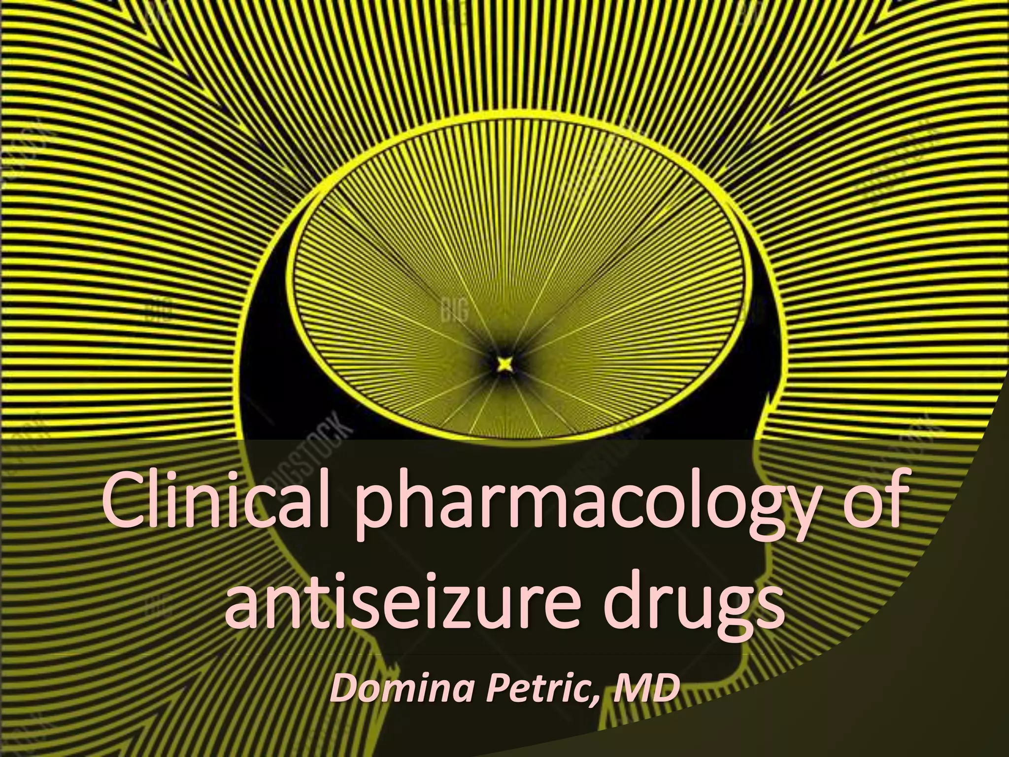Clinical pharmacology of antiseizure drugs | PPSX