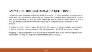 Systemic approaches in answering drug information queries (DIC) | PPTX