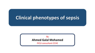 Clinical phentypes of sepsis | PPTX