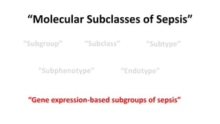 Clinical phentypes of sepsis | PPTX