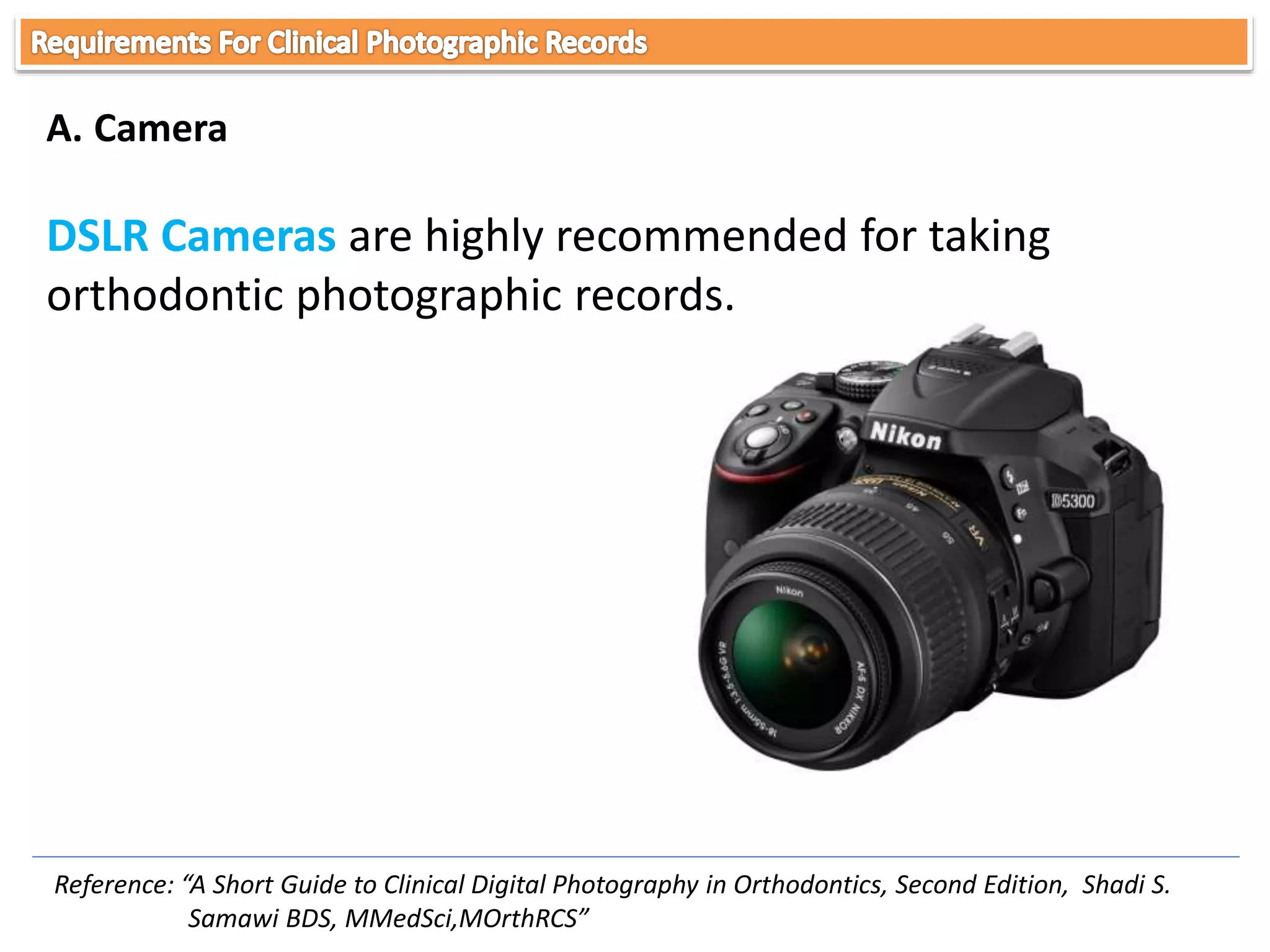 Clinical photography in Orthodontics | PPTX