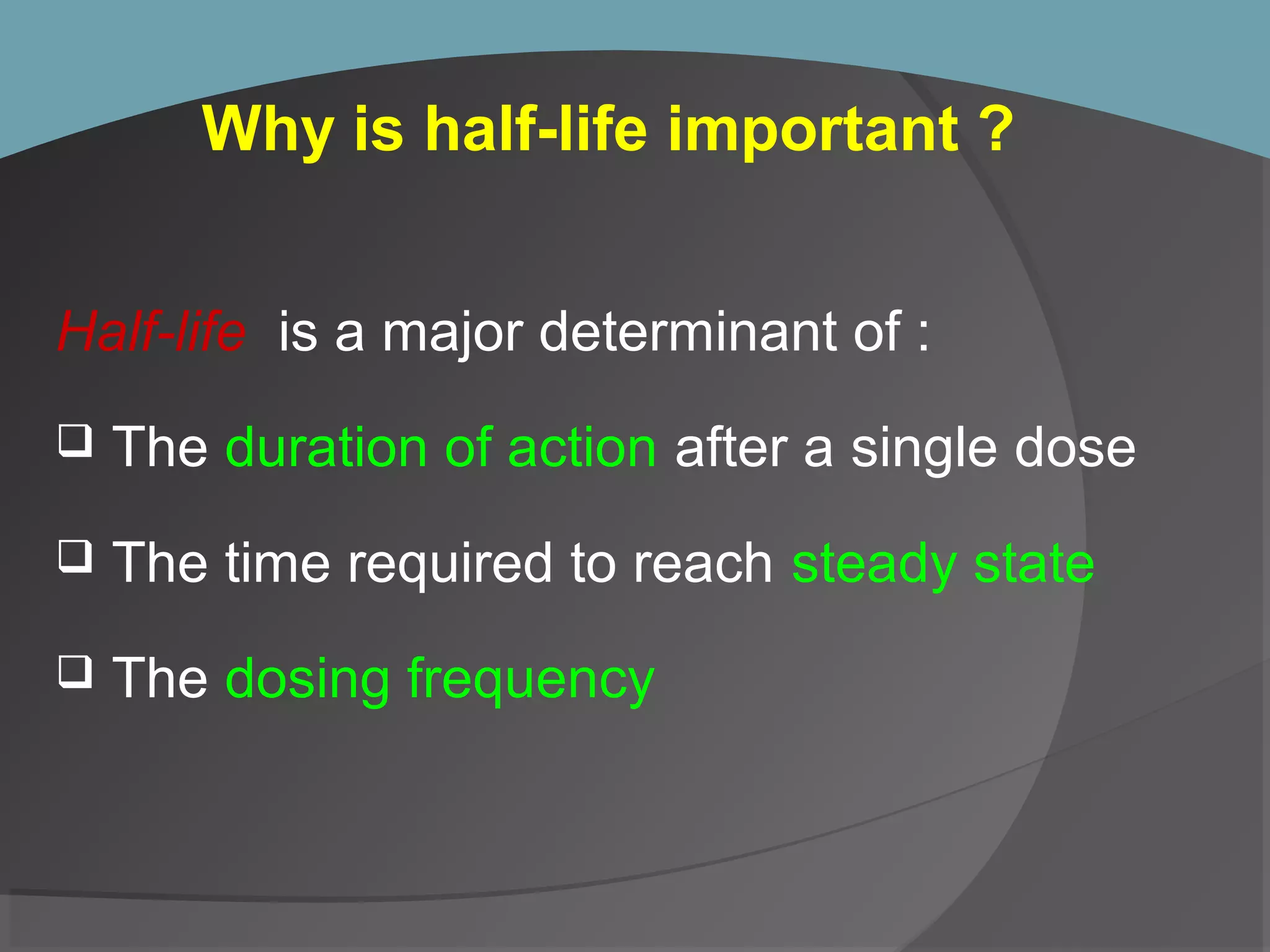 Clinical Pharmacokinetics-I [half life, order of kinetics, steady state] | PPT
