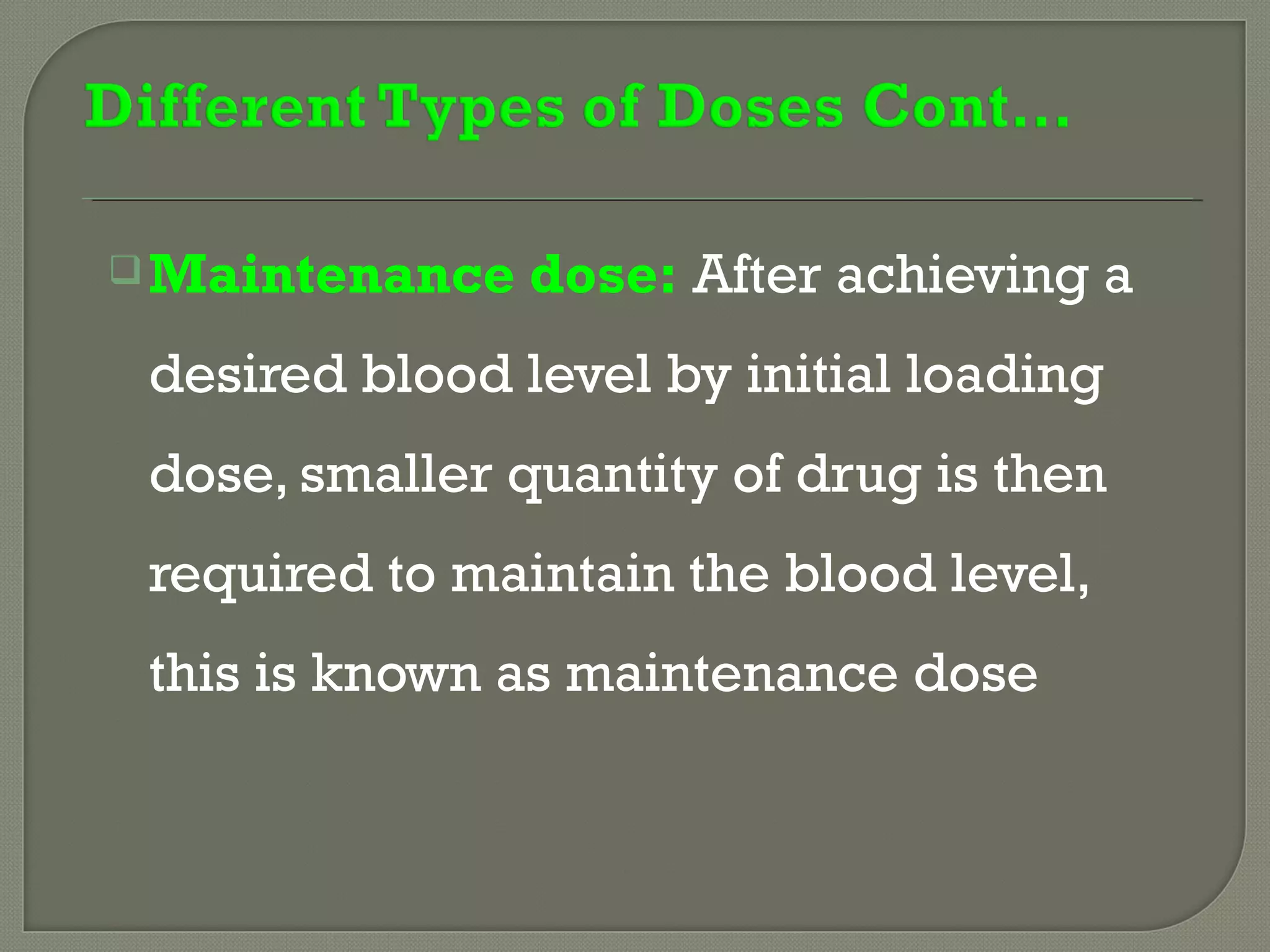 Clinical Pharmacokinetics-II [dosing of drugs, tdm] | PPT