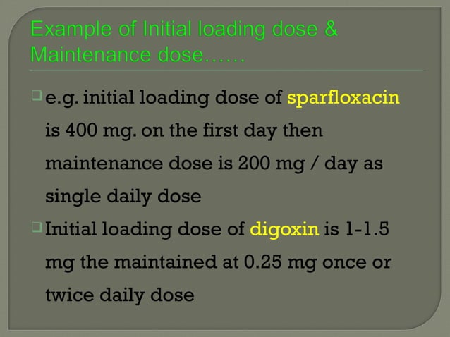Clinical Pharmacokinetics-II [dosing of drugs, tdm] | PPT