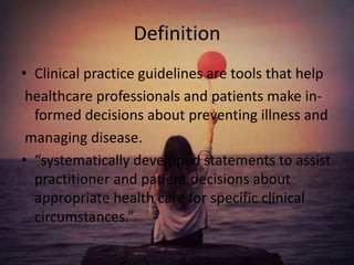 Clinical practice guidelines | PPT