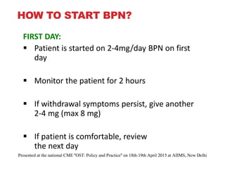 Clinical practice guidelines for buprenorphine and methadone based ost ...