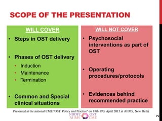 Clinical practice guidelines for buprenorphine and methadone based ost ...