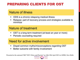 Clinical practice guidelines for buprenorphine and methadone based ost ...