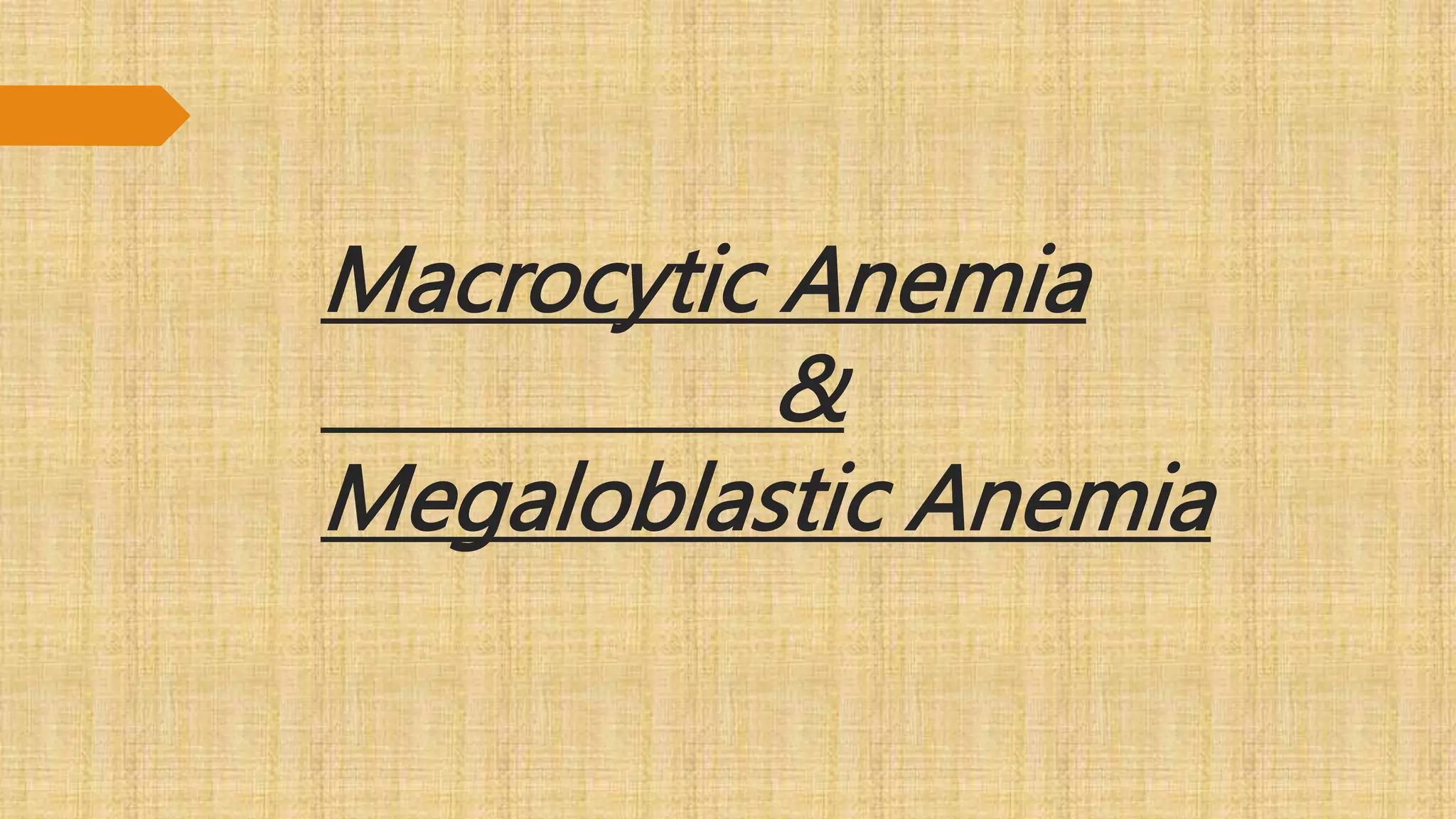 Clinical Presentation Of Megaloblastic Anemia.pptx