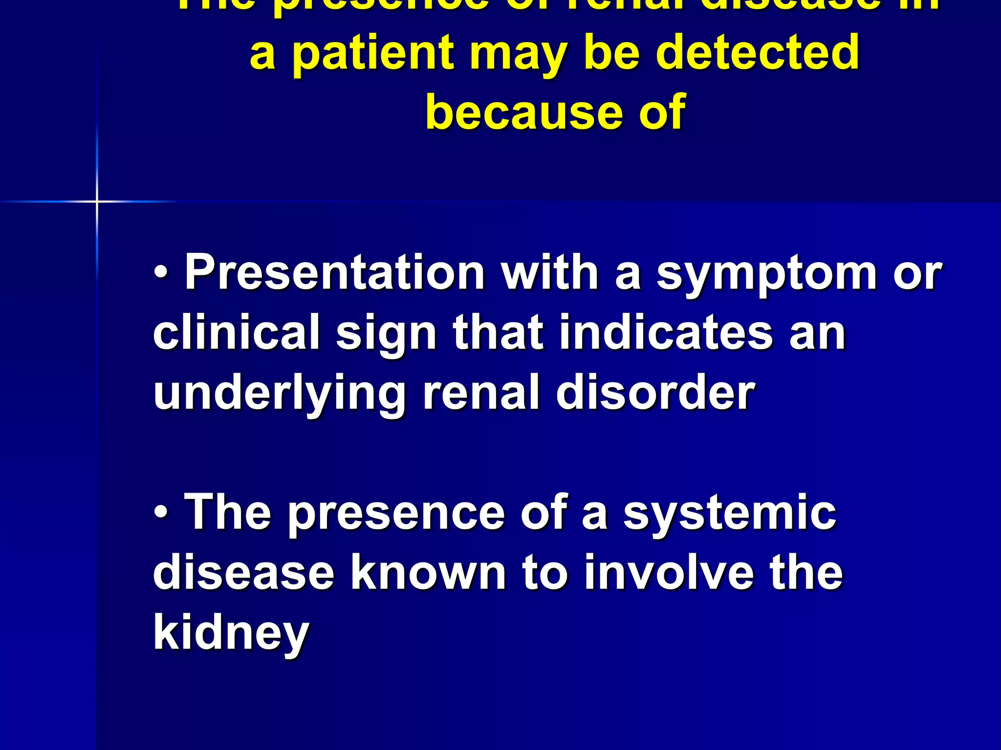 Clinical presentation of renal disease | PPT