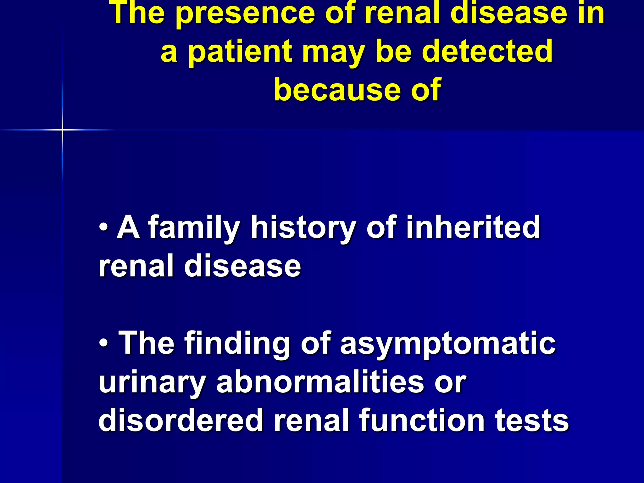 Clinical presentation of renal disease | PPT