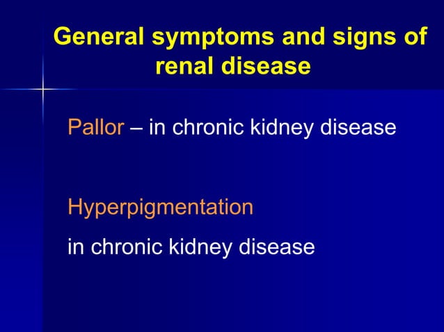 Clinical presentation of renal disease | PPT | Blood Disorders ...