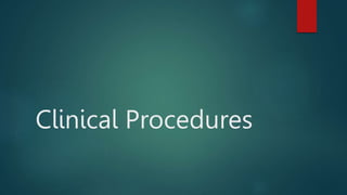Clinical Procedures.pptx