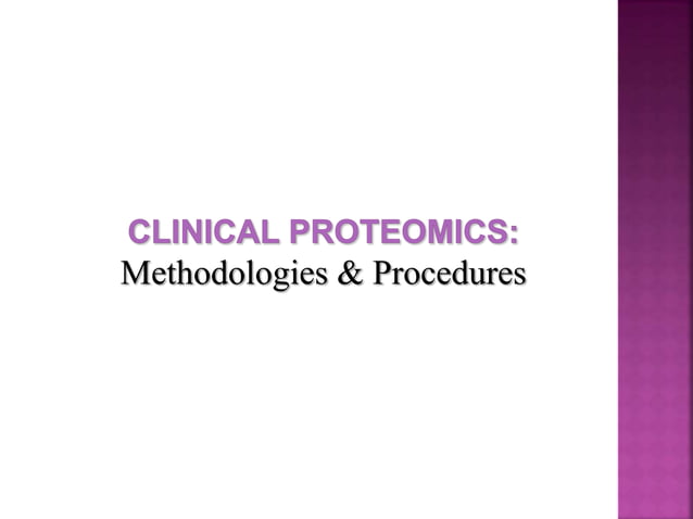 Clinical proteomics in diseases lecture, 2014 | PPTX