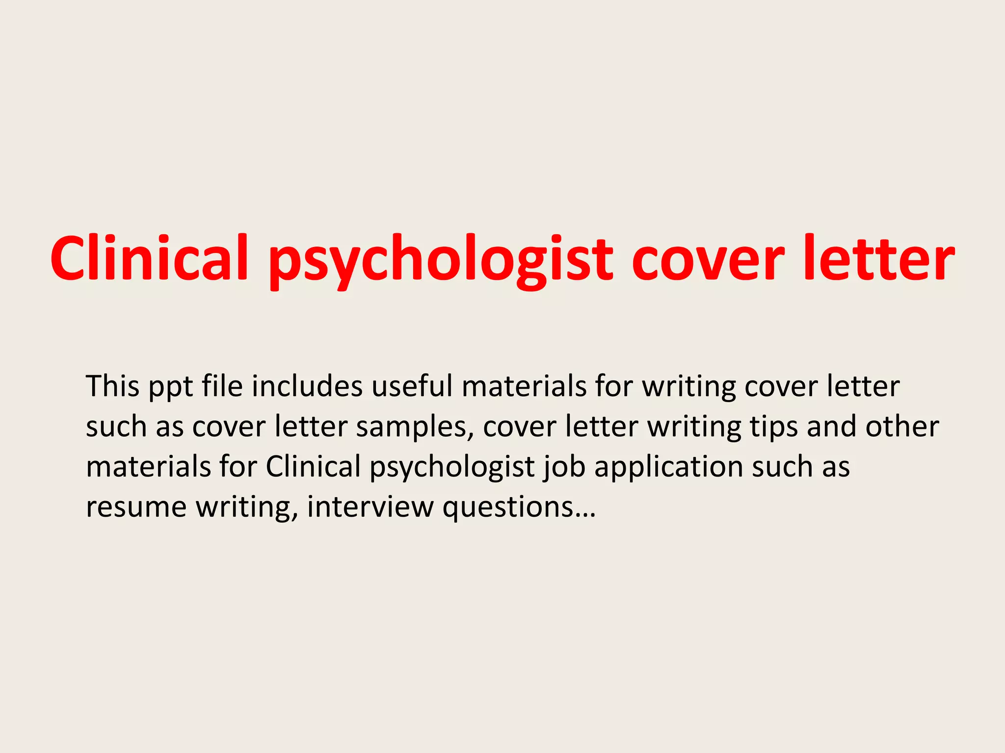 Clinical psychologist cover letter | PPTX