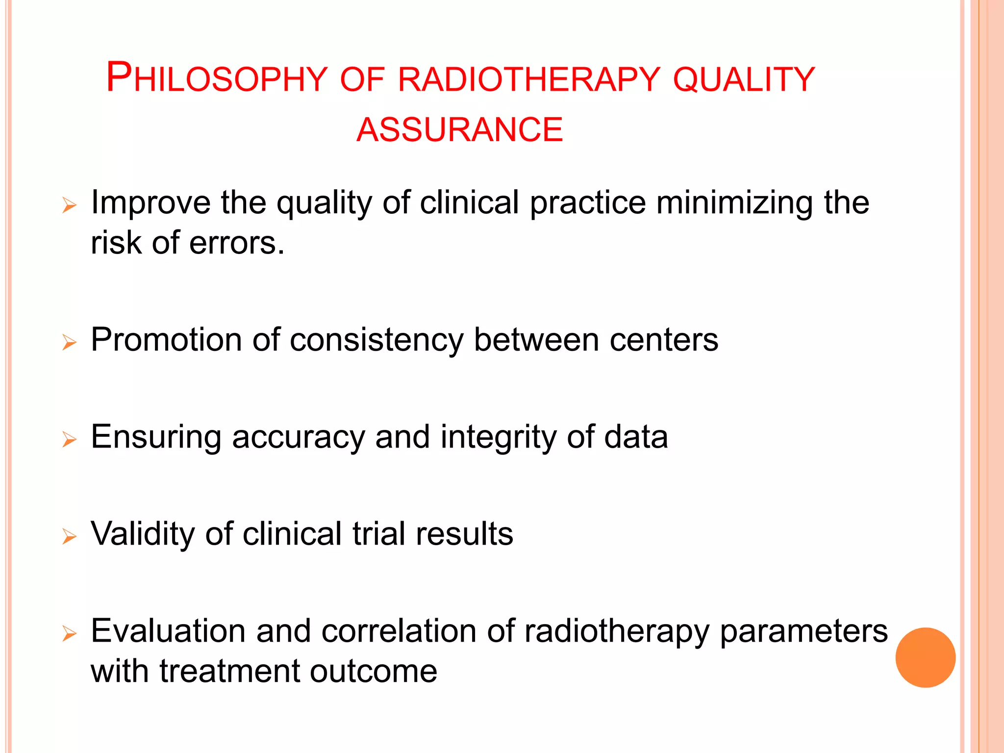 Clinical quality assurance in Radiotherapy | PPTX