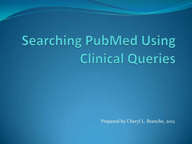 Clinical Queries Version 5 Ppt