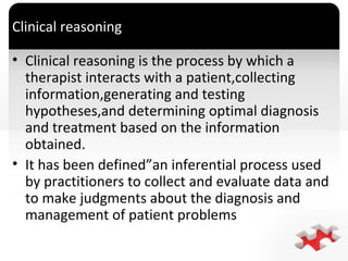 Clinical reasoning and patient centered care in physiotherapy | PPT