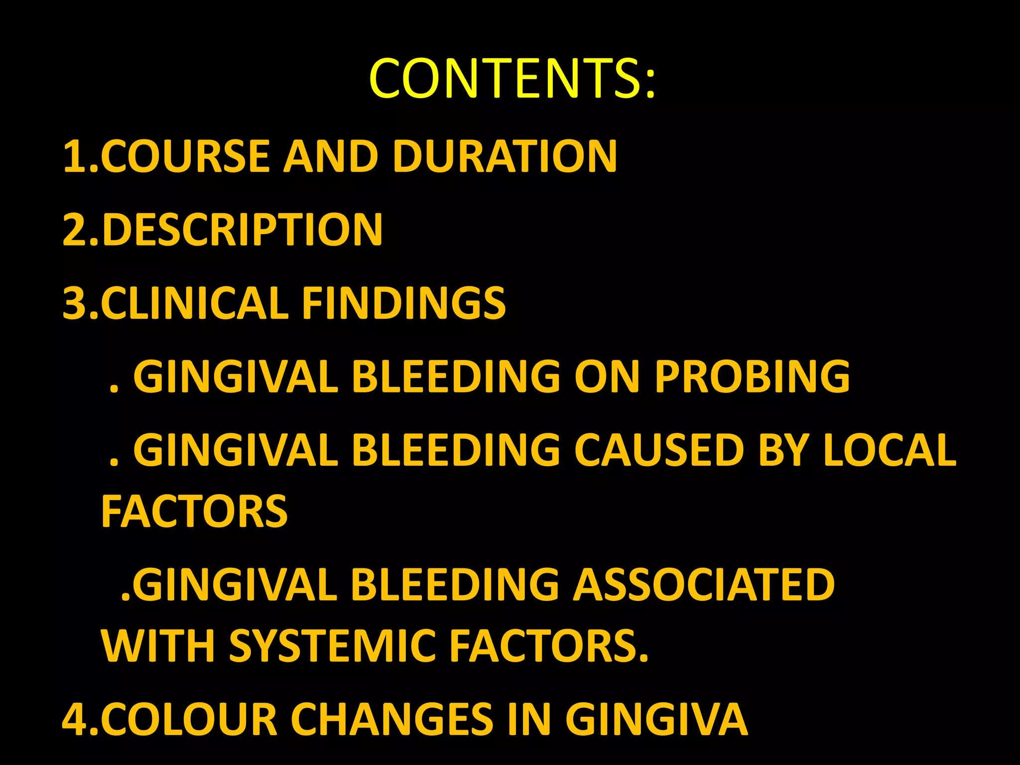 Clinical reatures of gingivitis | PPTX