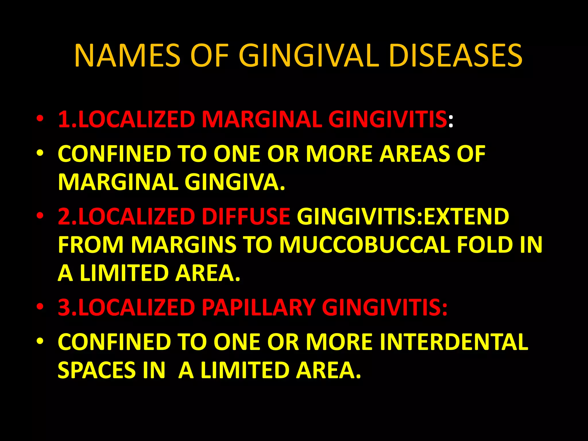 Clinical reatures of gingivitis | PPTX