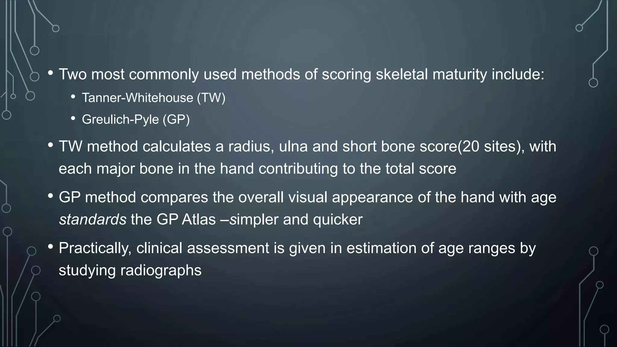 Clinical relevance of chronologic, dental, and skeletal age | PPTX