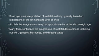 Clinical relevance of chronologic, dental, and skeletal age | PPTX
