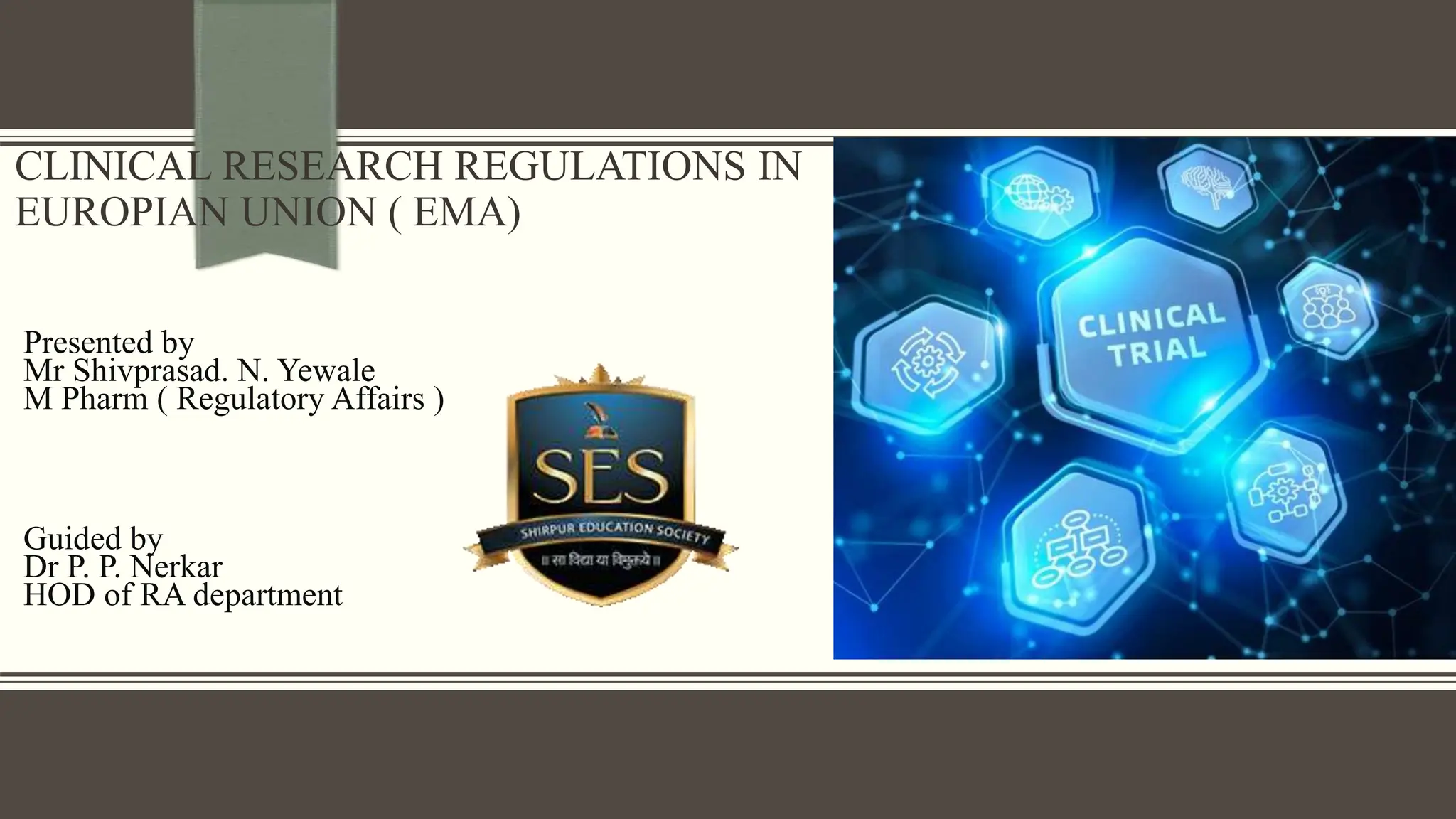 CLINICAL_RESEARCH_REGULATIONS_IN_EUROPIAN_UNION_(_EMA[1] - Read-Only.pptx