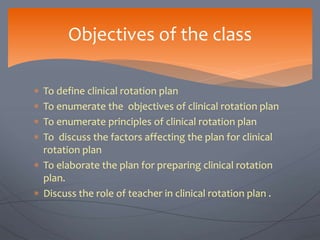 Clinical rotation plan | PPTX