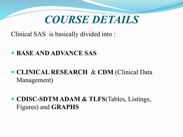 CLINICAL SAS PROGRAMMING course details.pptx