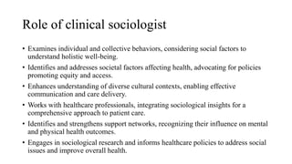 clinicalsociology and its importance in nursing | PPTX