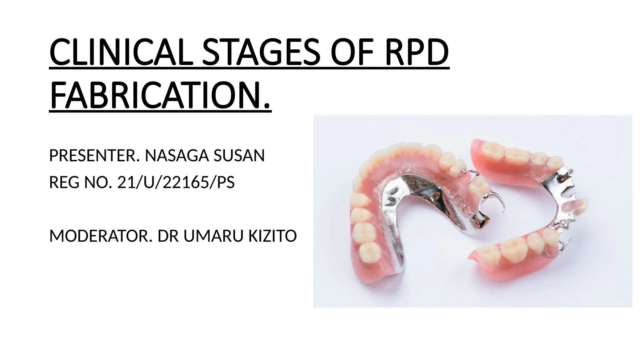 CLINICAL STAGES OF FABRICATION of Removable partial dentures | PPTX
