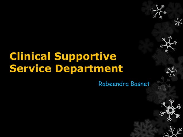 Clinical supportive service department | PPTX | Pharmaceutical Industry ...