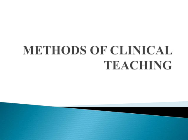Clinical teaching method | PPTX