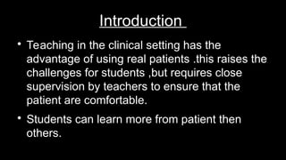 clinical teaching method for bsc nursing student | PPT | Education