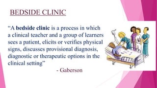 Clinical teaching method - Essentials in M.Sc Nursing | PPTX