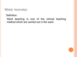 Clinical teaching methods | PPTX