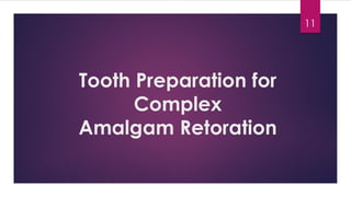 Clinical technique for complex Amalgam Restoration | PDF