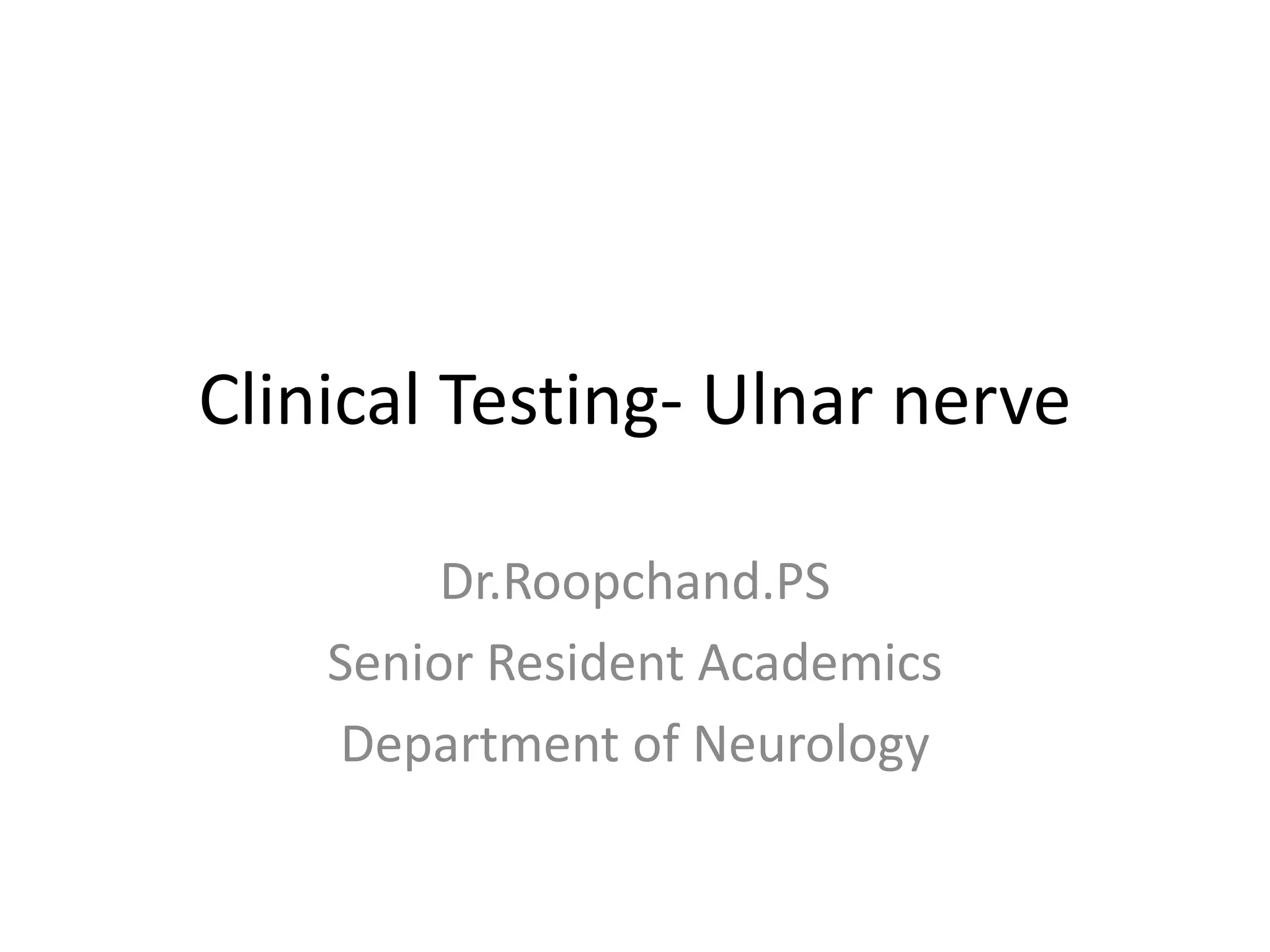 Clinical testing ulnar nerve | PPT