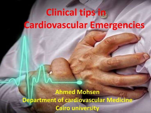 Clinical tips in cardiovascular emergencies | PPT | Free Download