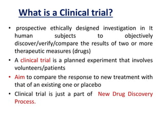 Clinical trial | PPT | Pharmaceutical Drugs | Medical Health