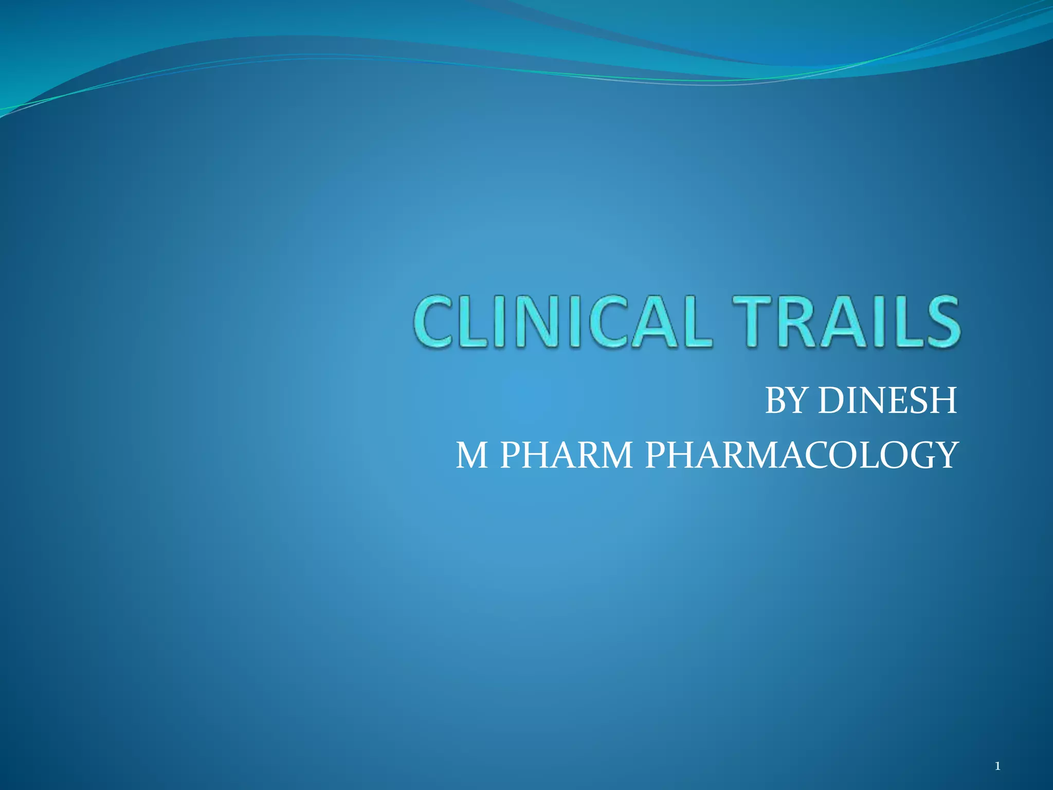Clinical trails | PPT