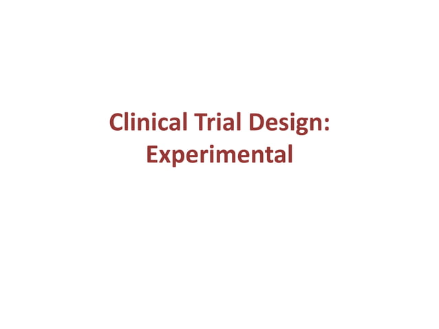 Clinical trial design | PPTX