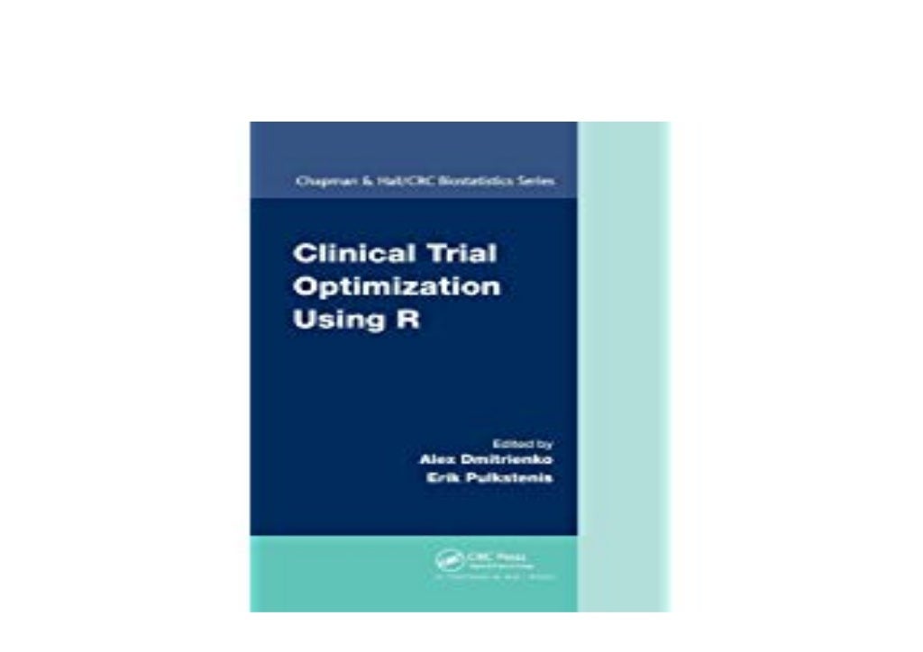 ((P.D.F))^^@@ Clinical Trial Optimization Using R Chapman Hall CRC ... ((P.D.F))^^@@ Clinical Trial Optimization Using R Chapman Hall CRC ...