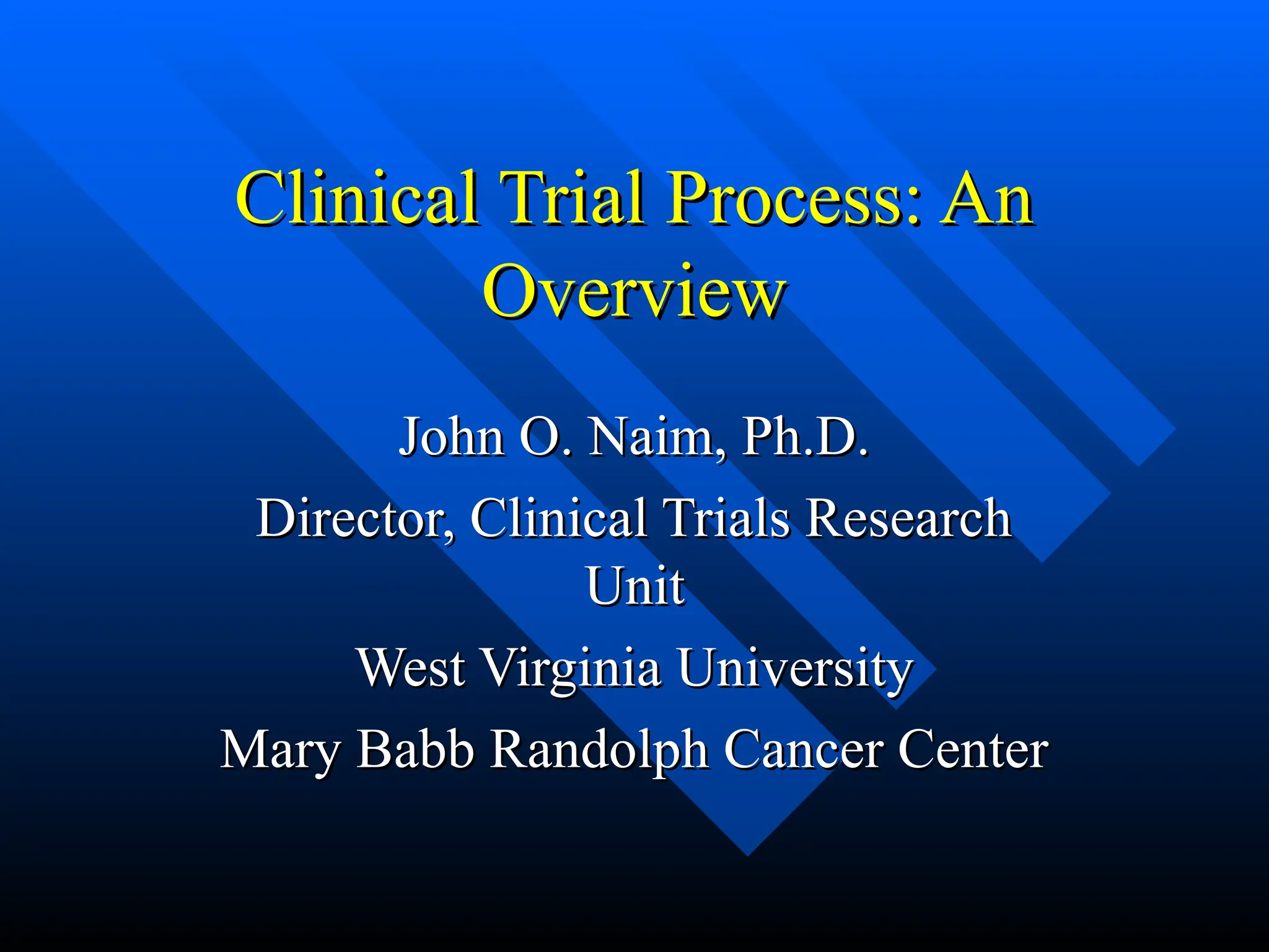 Clinical Trial Process to see overall trial.ppt