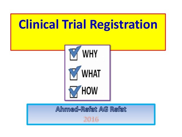 Clinical trial registration: where & why