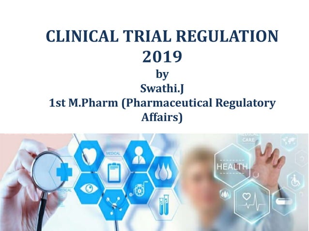Clinical trial regulation 2019 | PPTX