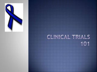 Clinical Trials 101 | PPT