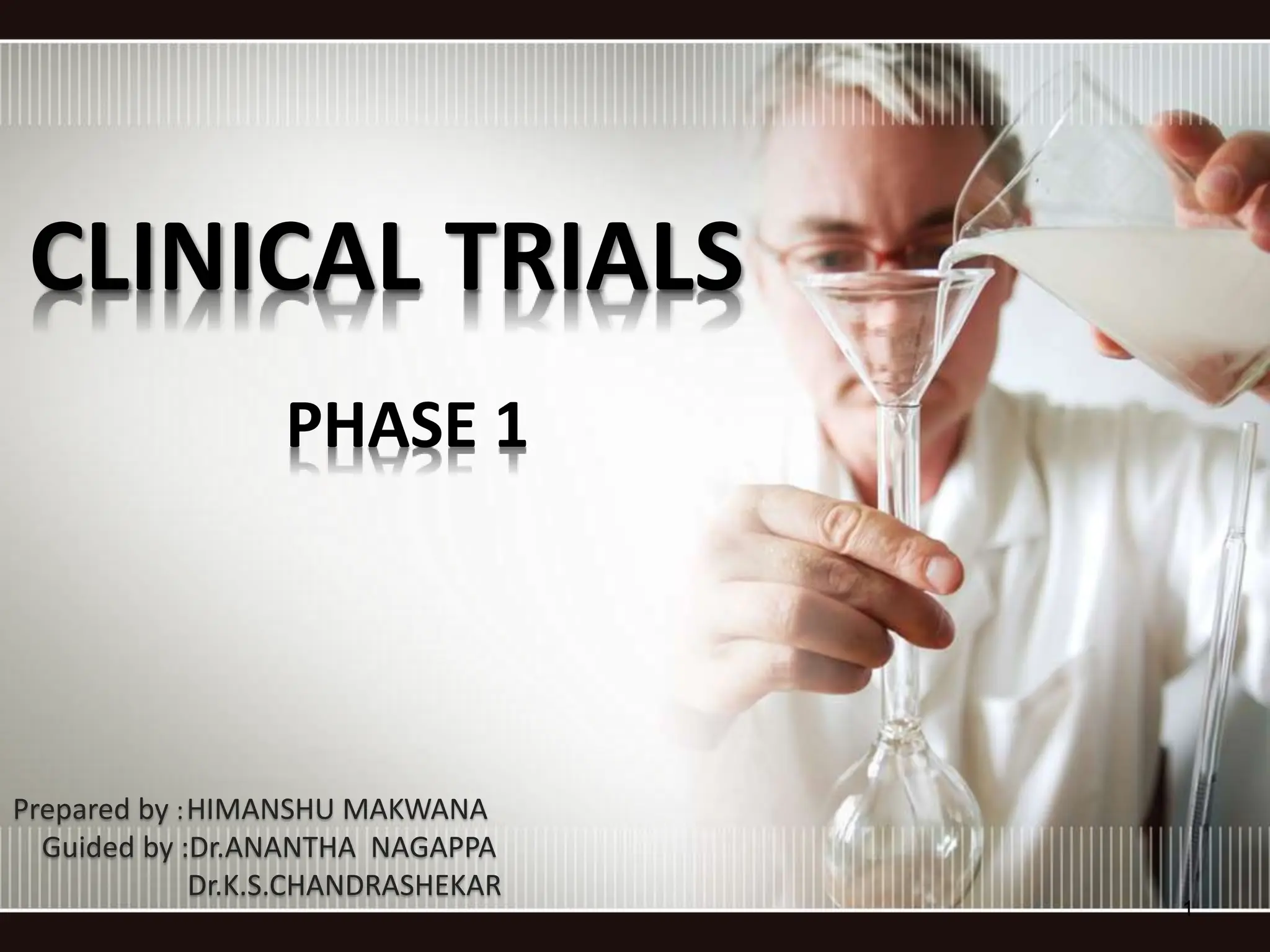 CLINICAL TRIALS PHASE execution methods 1.pptx